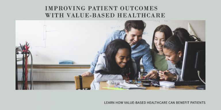 Understanding Value-Based Healthcare: Improving Patient Outcomes ...